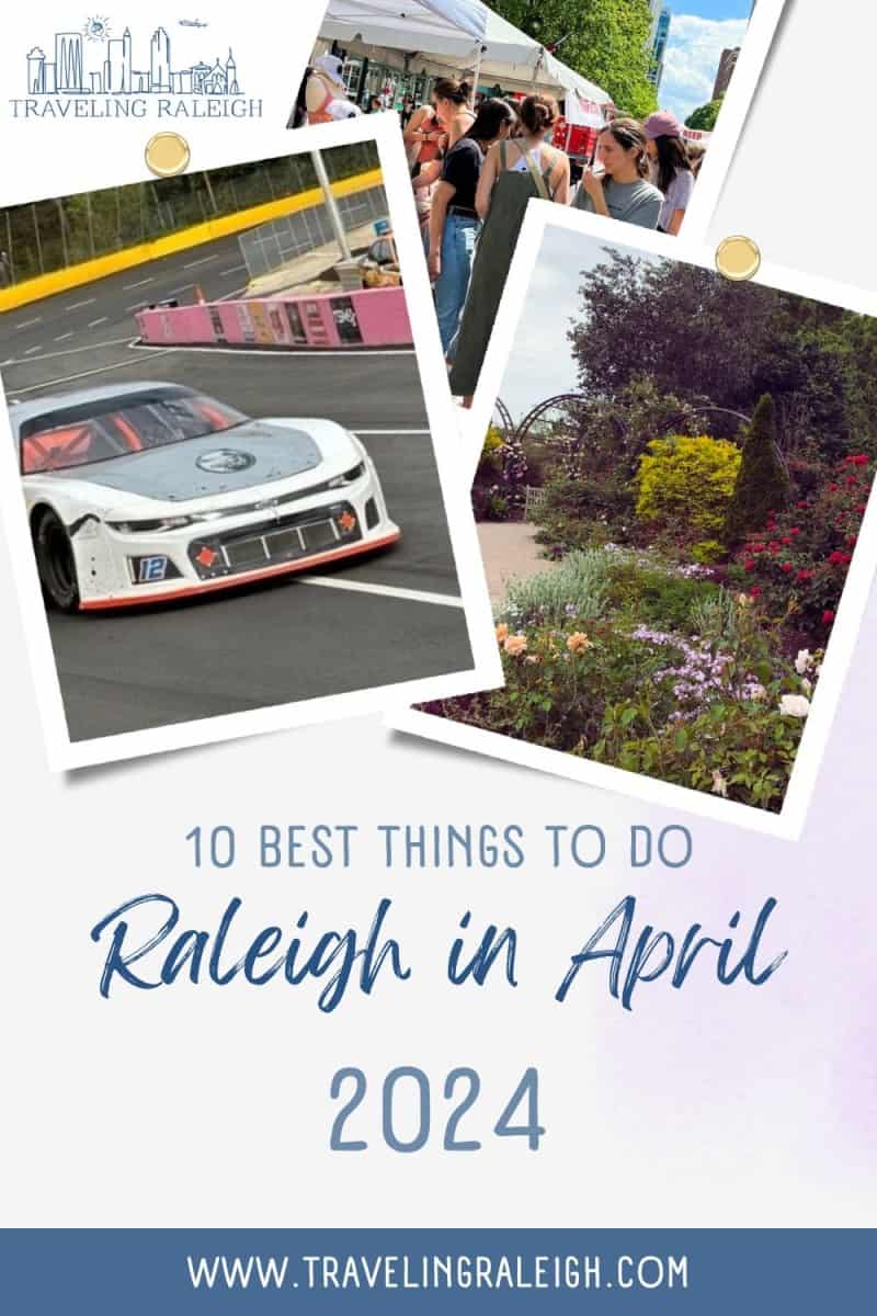 10 Best Things to Do in Raleigh in April 2024 - Traveling Raleigh