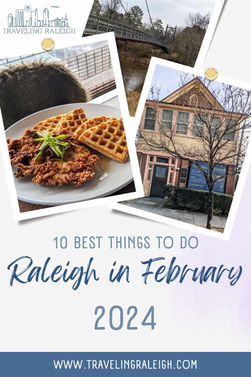 10 Best Things to Do in Raleigh in February 2024 - Traveling Raleigh